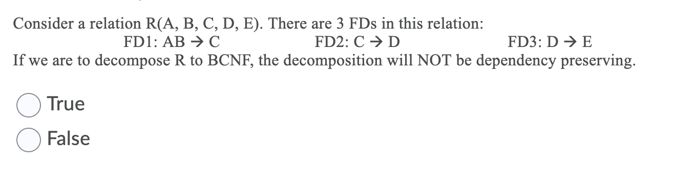 Solved Consider a relation R(A, B, C, D, E). There are 3 FDs | Chegg.com
