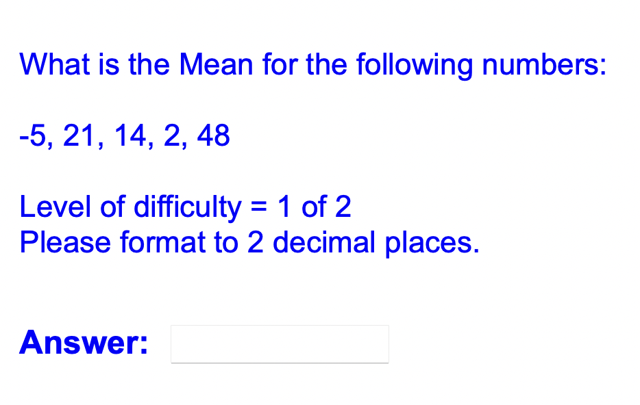 Solved What is the Mean for the following numbers: -5, 21, | Chegg.com