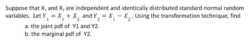Solved Suppose that X₁ and X₂ are independent and | Chegg.com