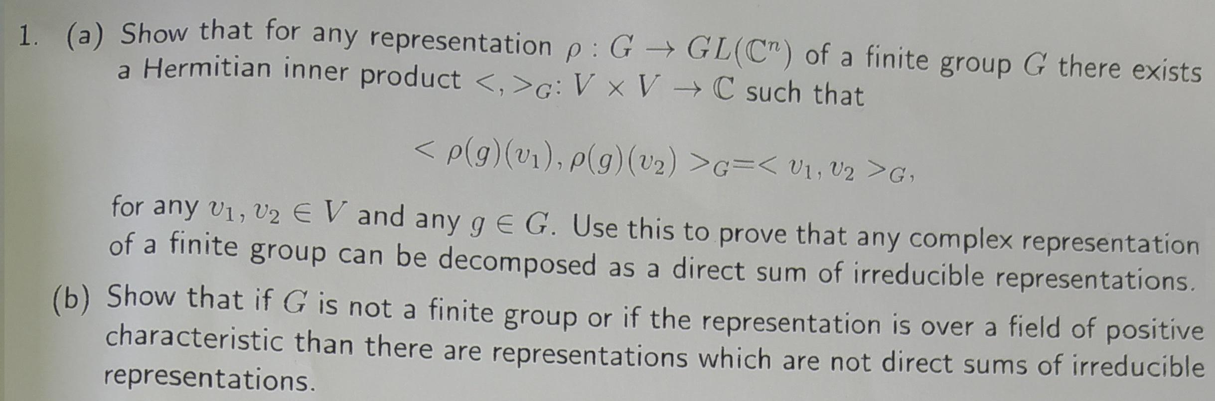 Solved 1. (a) Show that for any representation p: G → GL(C) | Chegg.com