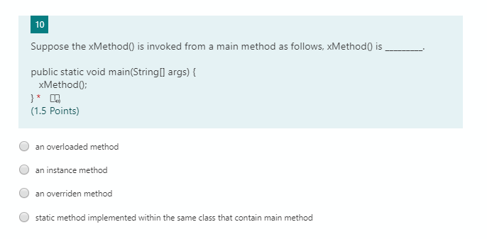 Solved 10 Suppose the xMethod() is invoked from a main | Chegg.com