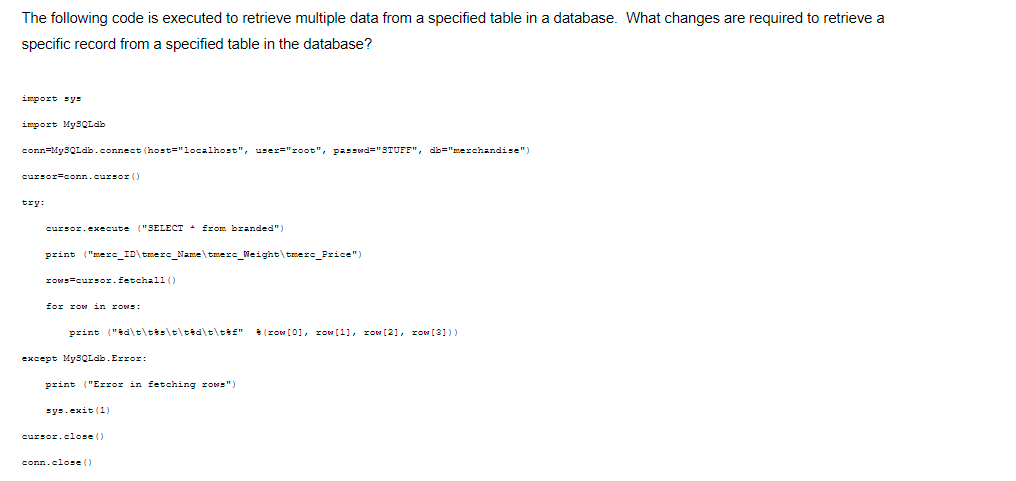 Solved The following code is executed to retrieve multiple | Chegg.com