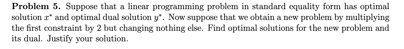 Solved Problem 5. Suppose that a linear programming problem | Chegg.com