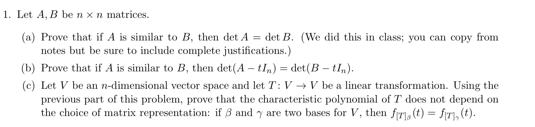 Solved 1. Let A, B be n x n matrices. = = (a) Prove that if | Chegg.com