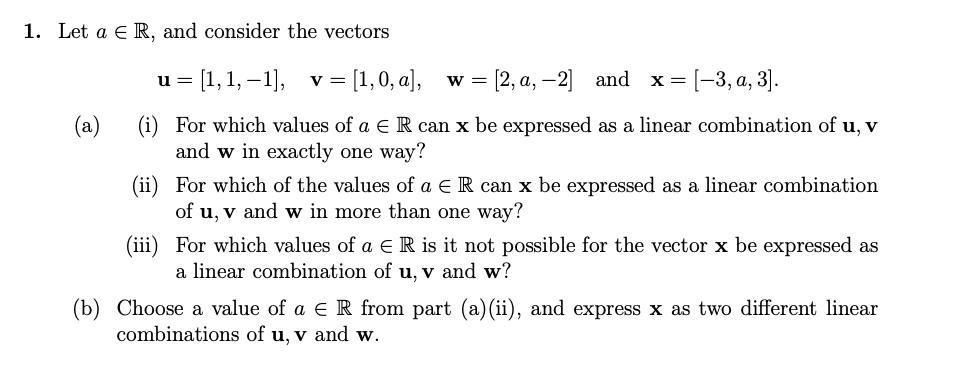 Solved 1. Let a∈R, and consider the vectors | Chegg.com