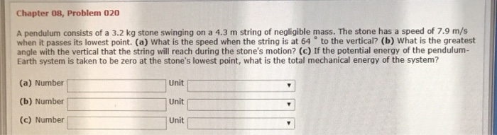 Solved Chapter 08, Problem 020 A pendulum consists of a 3.2 | Chegg.com Solved Chapter 08, Problem 020 A pendulum consists of a 3.2 | Chegg.com