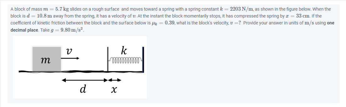 Solved A block of mass m=5.7 kg slides on a rough surface | Chegg.com