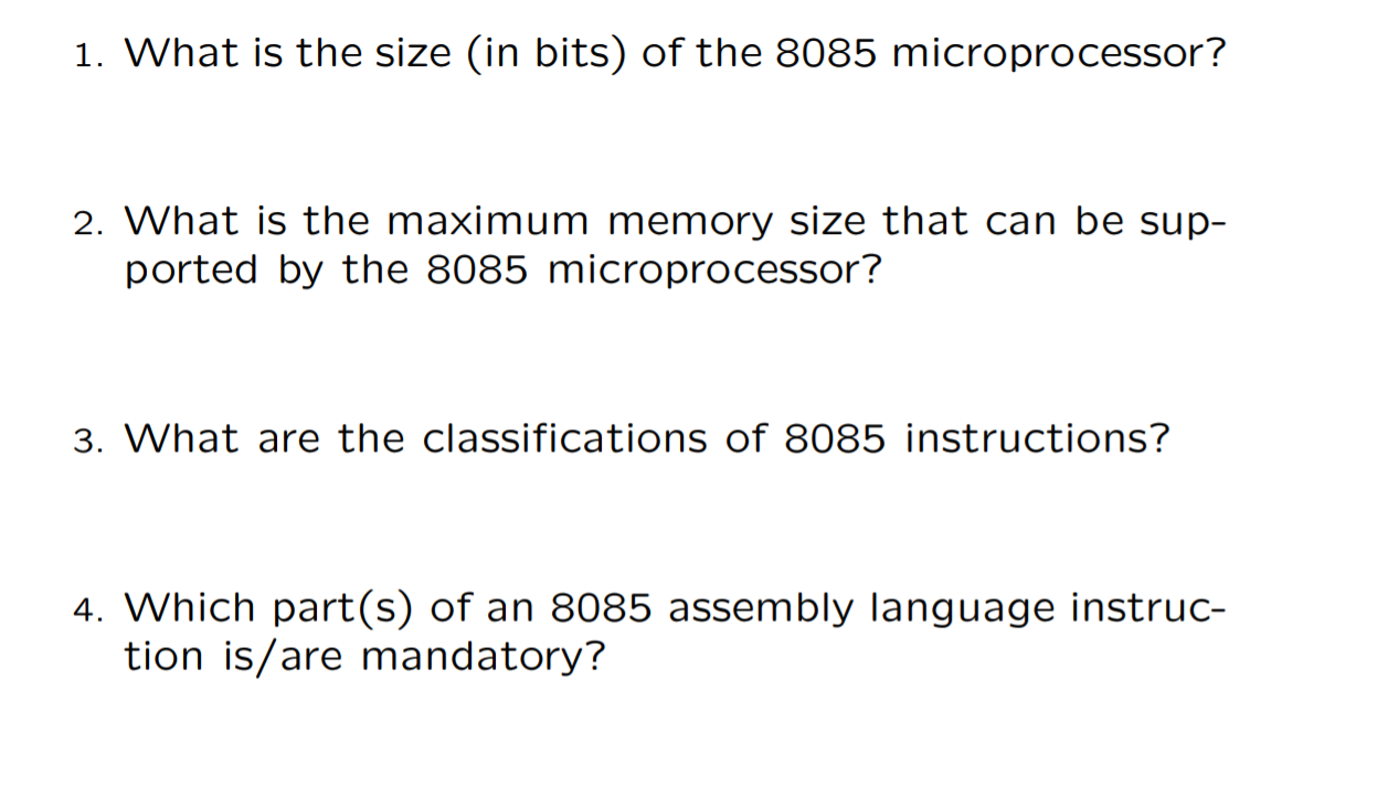 Solved 1. What is the size (in bits) of the 8085 | Chegg.com