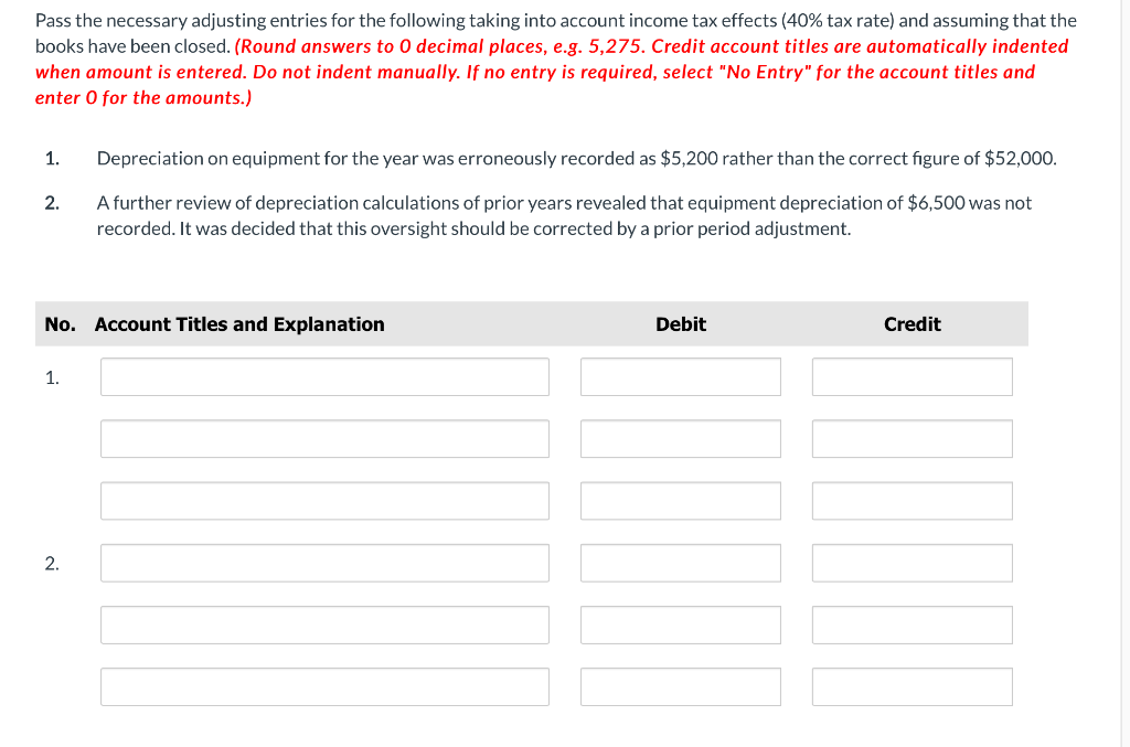 Solved Pass the necessary adjusting entries for the | Chegg.com