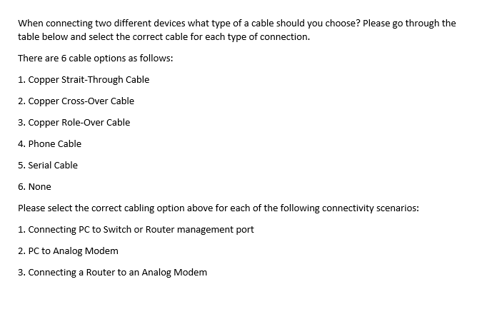 Solved When connecting two different devices what type of a | Chegg.com