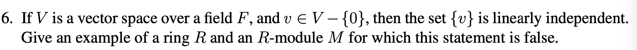 Solved 6. If V is a vector space over a field F, and | Chegg.com