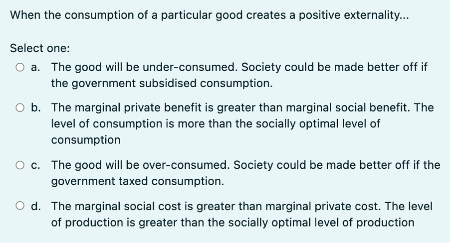 Solved When the consumption of a particular good creates a | Chegg.com