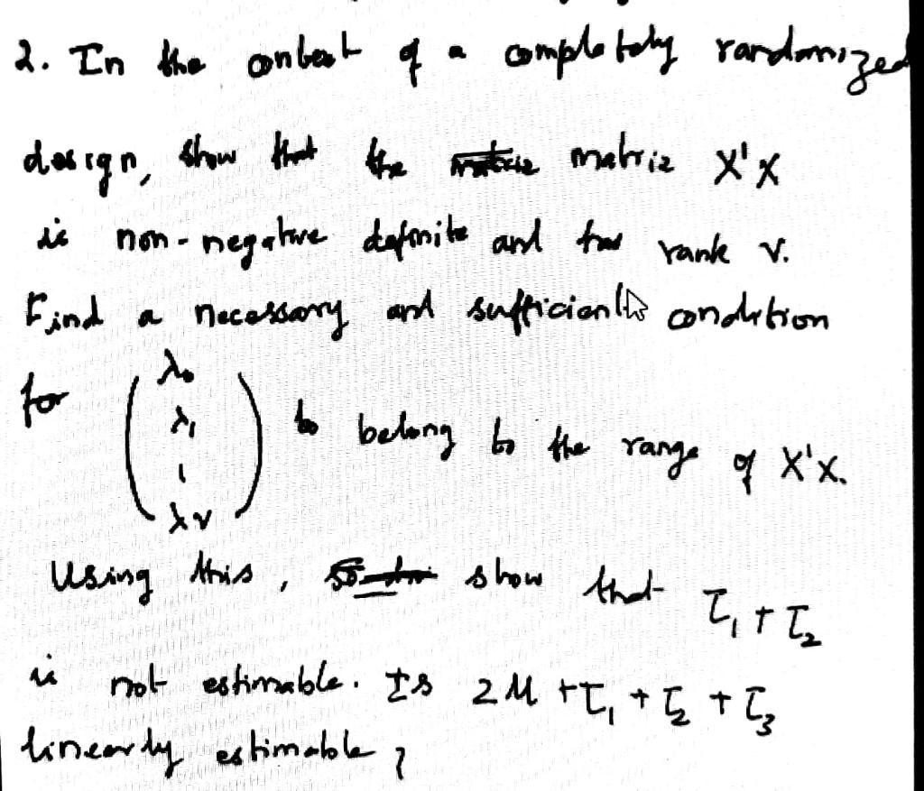 Solved 2. In the content of a completely randomized design, | Chegg.com