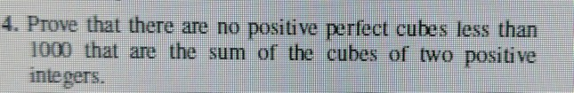 Solved 4. Prove that there are no positive perfect cubes | Chegg.com