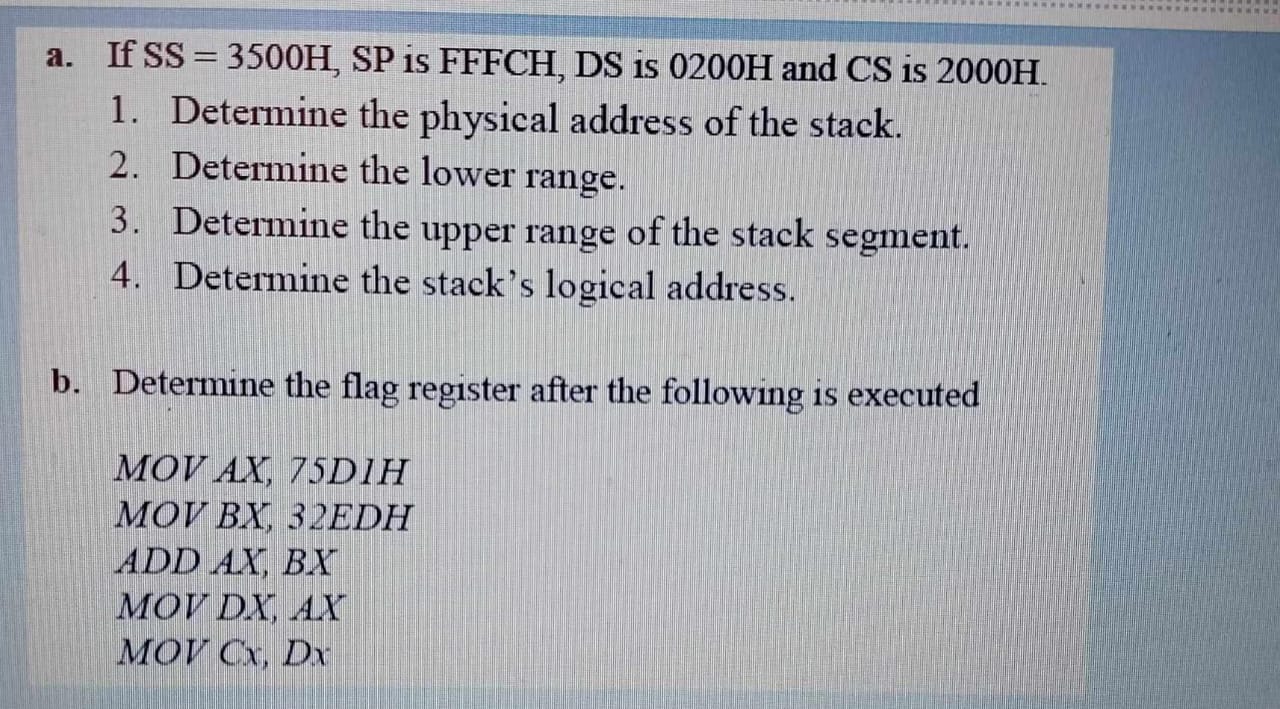 Solved a. ﻿If SS=3500H,SP ﻿is FFFCH, ﻿DS is 0200H ﻿and CS | Chegg.com