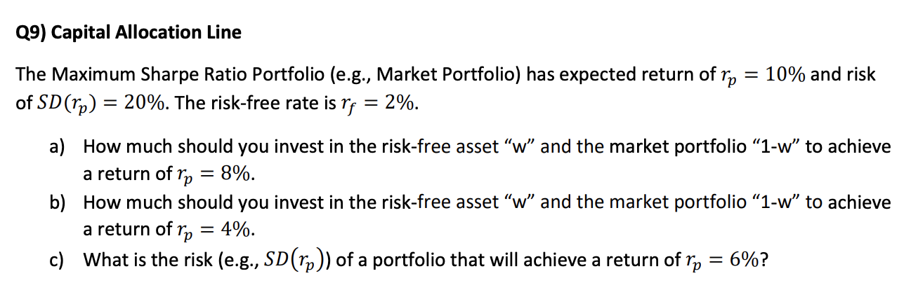 Solved Q9) Capital Allocation Line The Maximum Sharpe Ratio | Chegg.com
