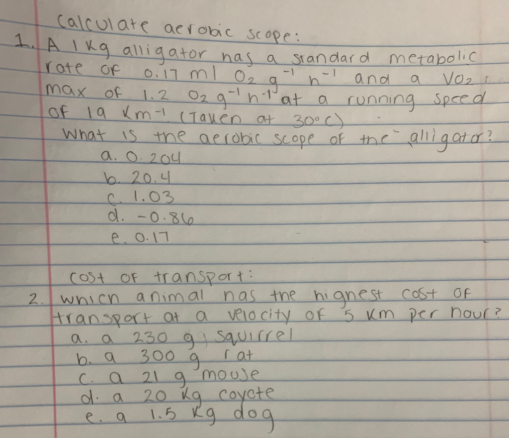 Solved -1 ht and calculate aerobic scope: 1. A 1kg alligator | Chegg.com