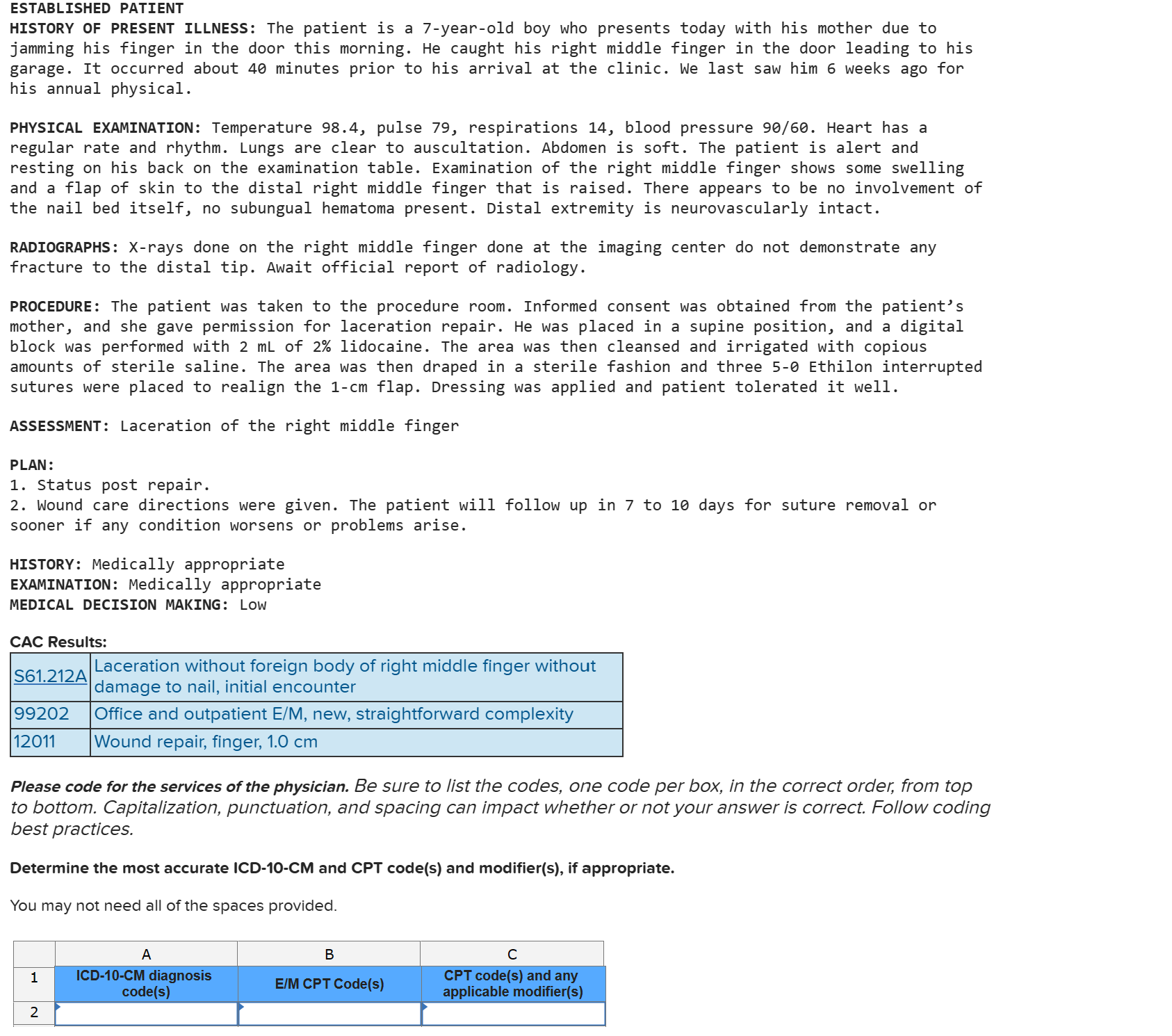 Solved ESTABLISHED PATIENT HISTORY OF PRESENT ILLNESS: The | Chegg.com