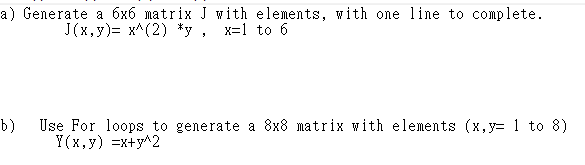 Solved ) Generate a 6×6 matrix J with elements, with one | Chegg.com