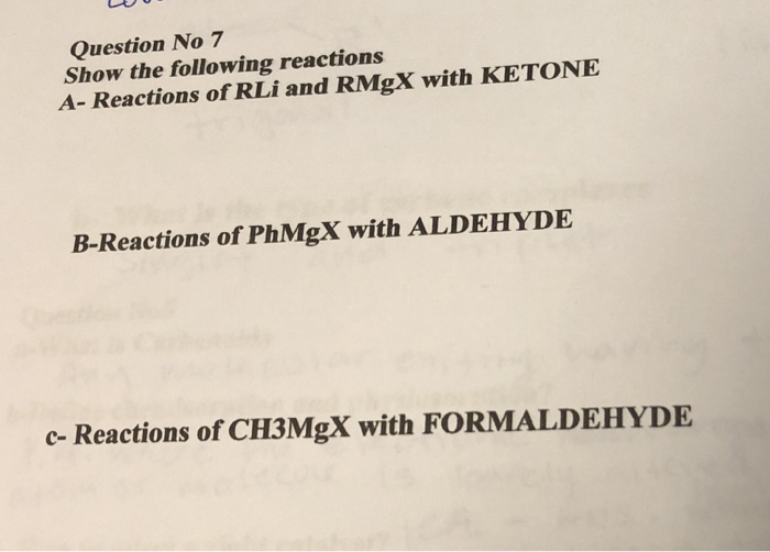 Solved Question No 7 Show the following reactions A- | Chegg.com