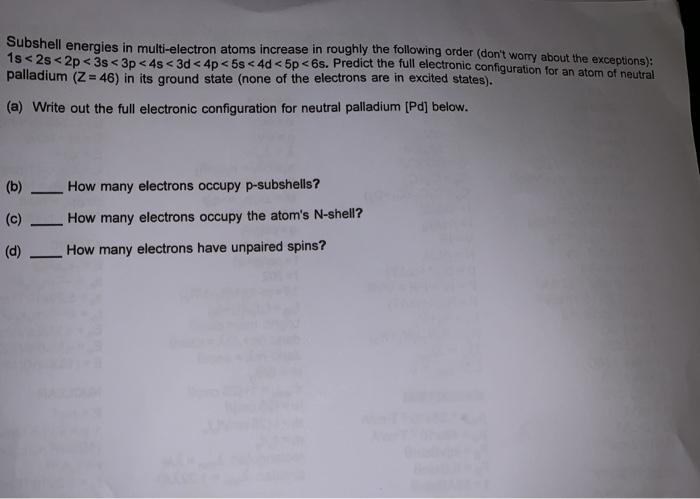 Solved Subshell energies in multi-electron atoms increase in | Chegg.com