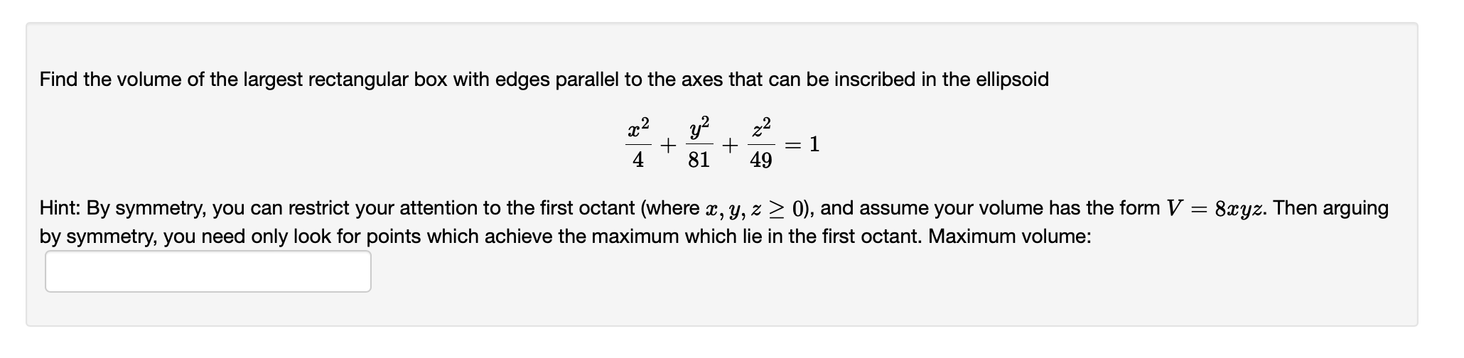Solved Find The Volume Of The Largest Rectangular Box With 