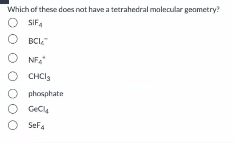Solved a Which of these does not have a tetrahedral | Chegg.com