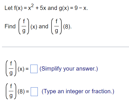 Solved Let f(x)=x2+5x ﻿and g(x)=9-x.Find (fg)(x) ﻿and | Chegg.com