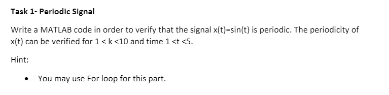 Solved Task 1- Periodic Signal Write a MATLAB code in order | Chegg.com