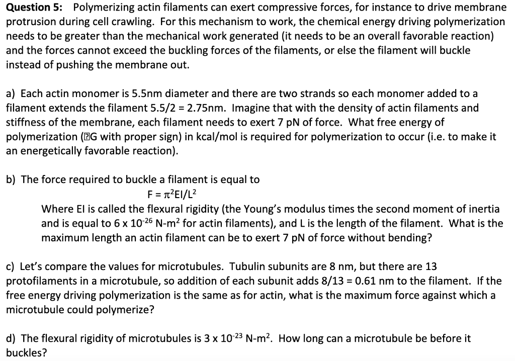 Question 5: Polymerizing actin filaments can exert | Chegg.com