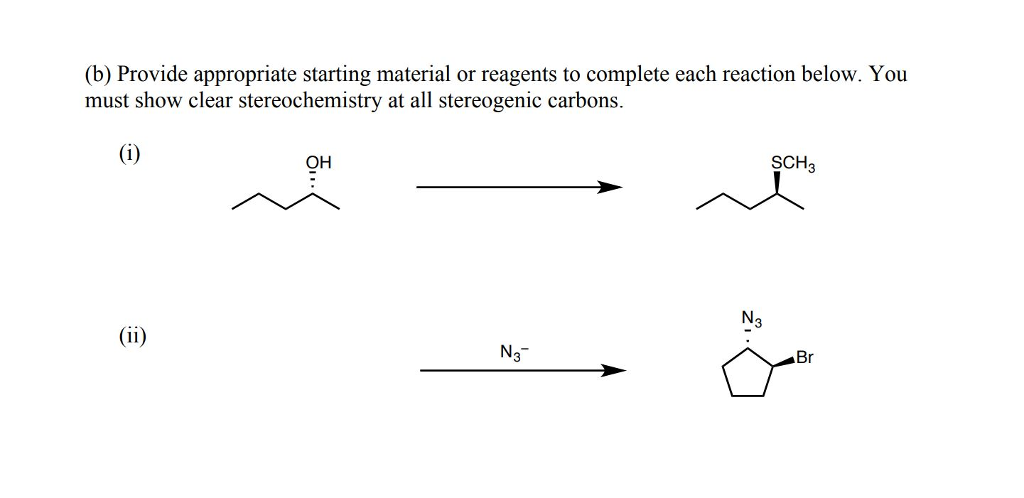 Solved (b) Provide appropriate starting material or reagents | Chegg.com