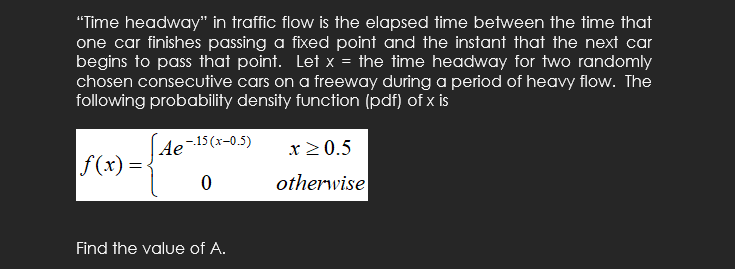 Solved "Time headway" in traffic flow is the elapsed time | Chegg.com