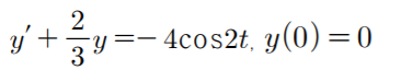 Solved 2 y+ y 3 = 4cos2t, y(0) = 0 | Chegg.com