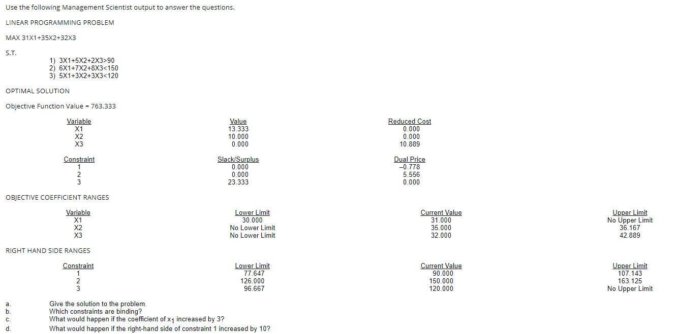 Solved Use the following Management Scientist output to | Chegg.com