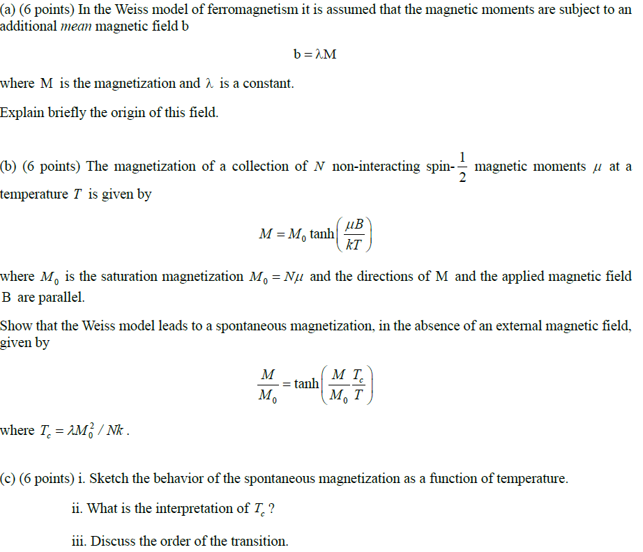 Solved (a) (6 points) In the Weiss model of ferromagnetism | Chegg.com