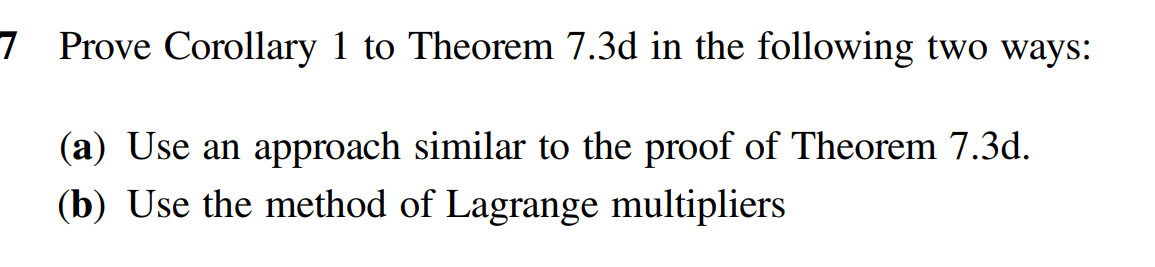 Solved 7 Prove Corollary 1 to Theorem 7.3d in the following | Chegg.com