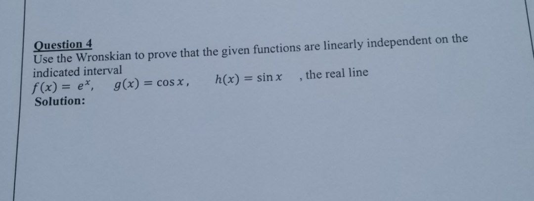 Solved Use the Wronskian to prove that the given functions | Chegg.com