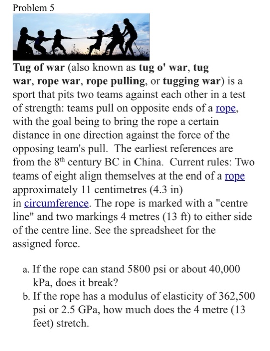 Solved Problem 5 Tug of war (also known as tug o' war, tug | Chegg.com