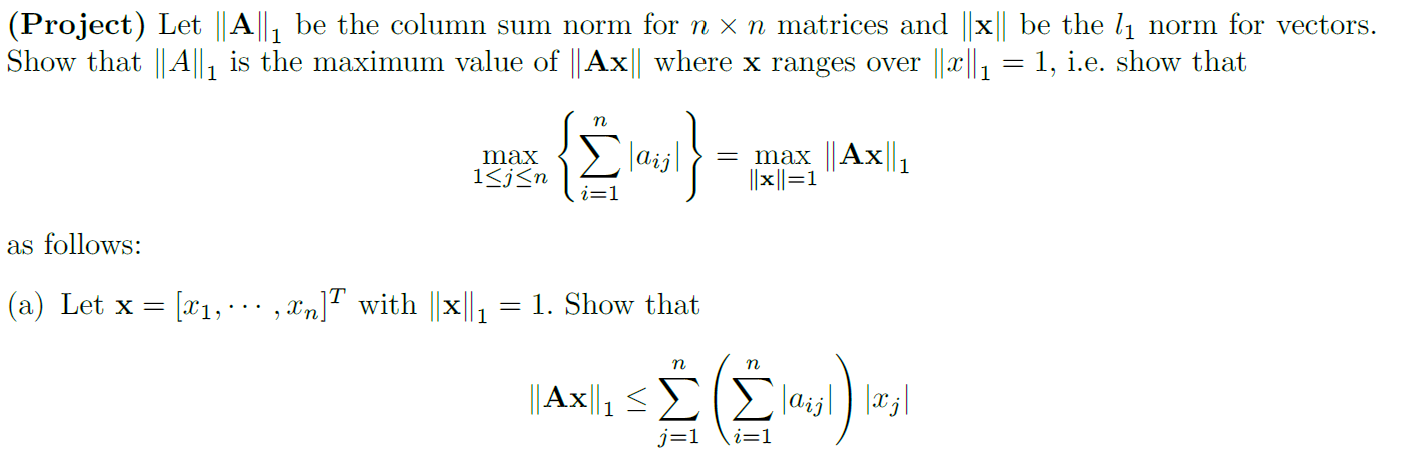Solved (Project) Let || A||| be the column sum norm for n x | Chegg.com