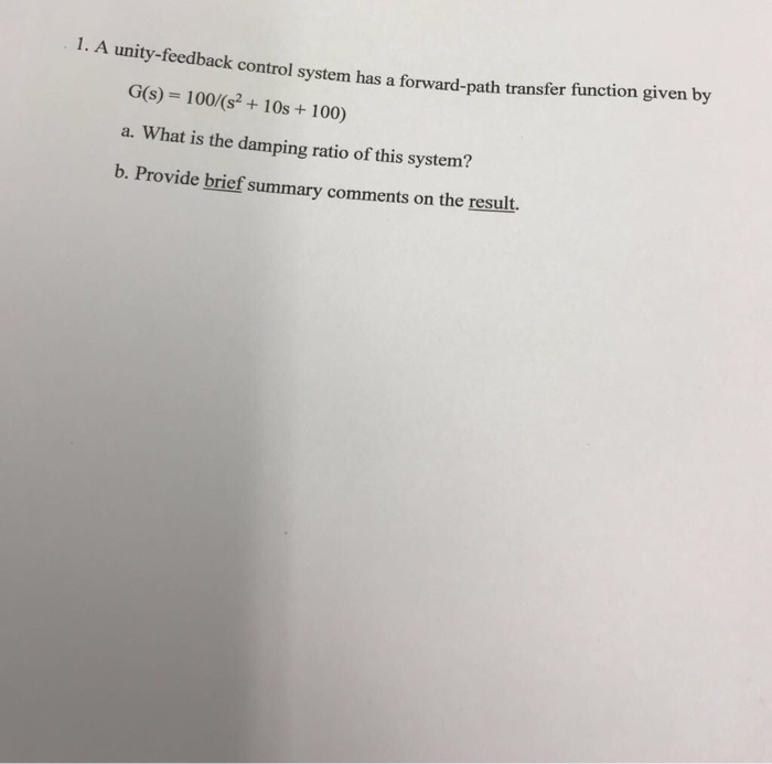 Solved 1. A unity-feedback control system has a forward-path | Chegg.com