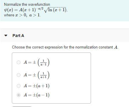 Solved Normalize the wavefunction $(2) = A(2+1) 4/2 In | Chegg.com
