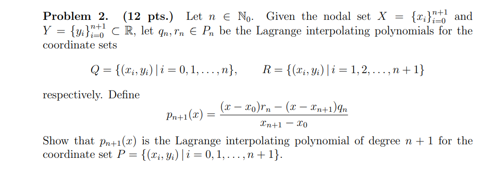 Solved Problem 2. (12 pts.) Let n∈N0. Given the nodal set | Chegg.com