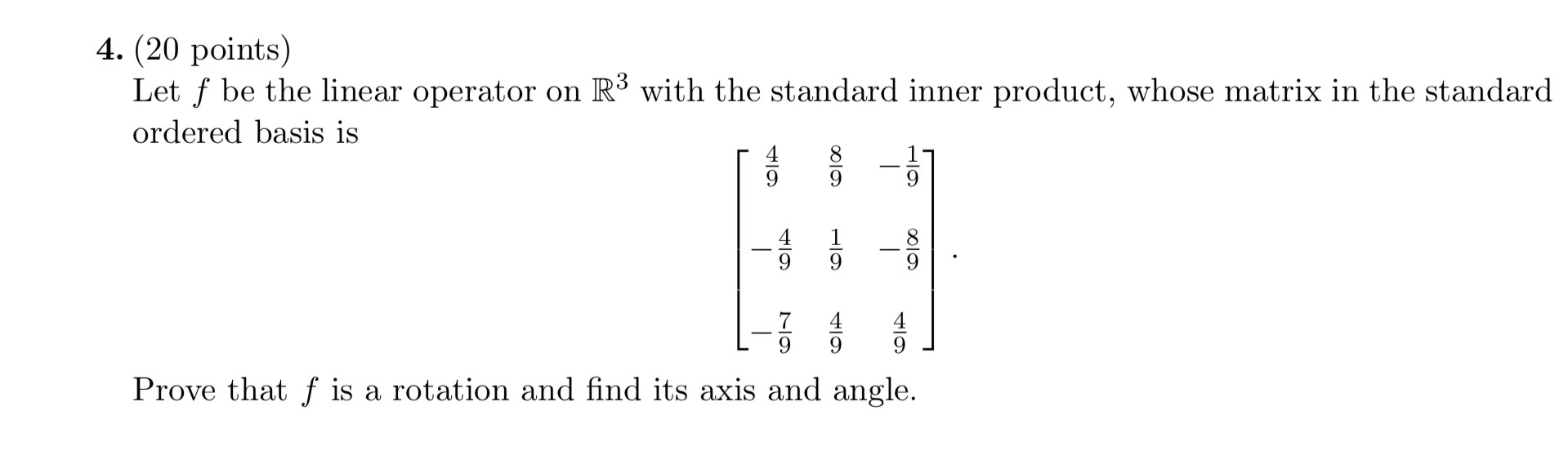 (20 ﻿points)Let f be ﻿the linear operator on R3 ﻿with | Chegg.com