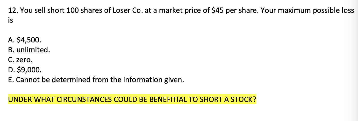 Solved 12. You sell short 100 shares of Loser Co. at a | Chegg.com
