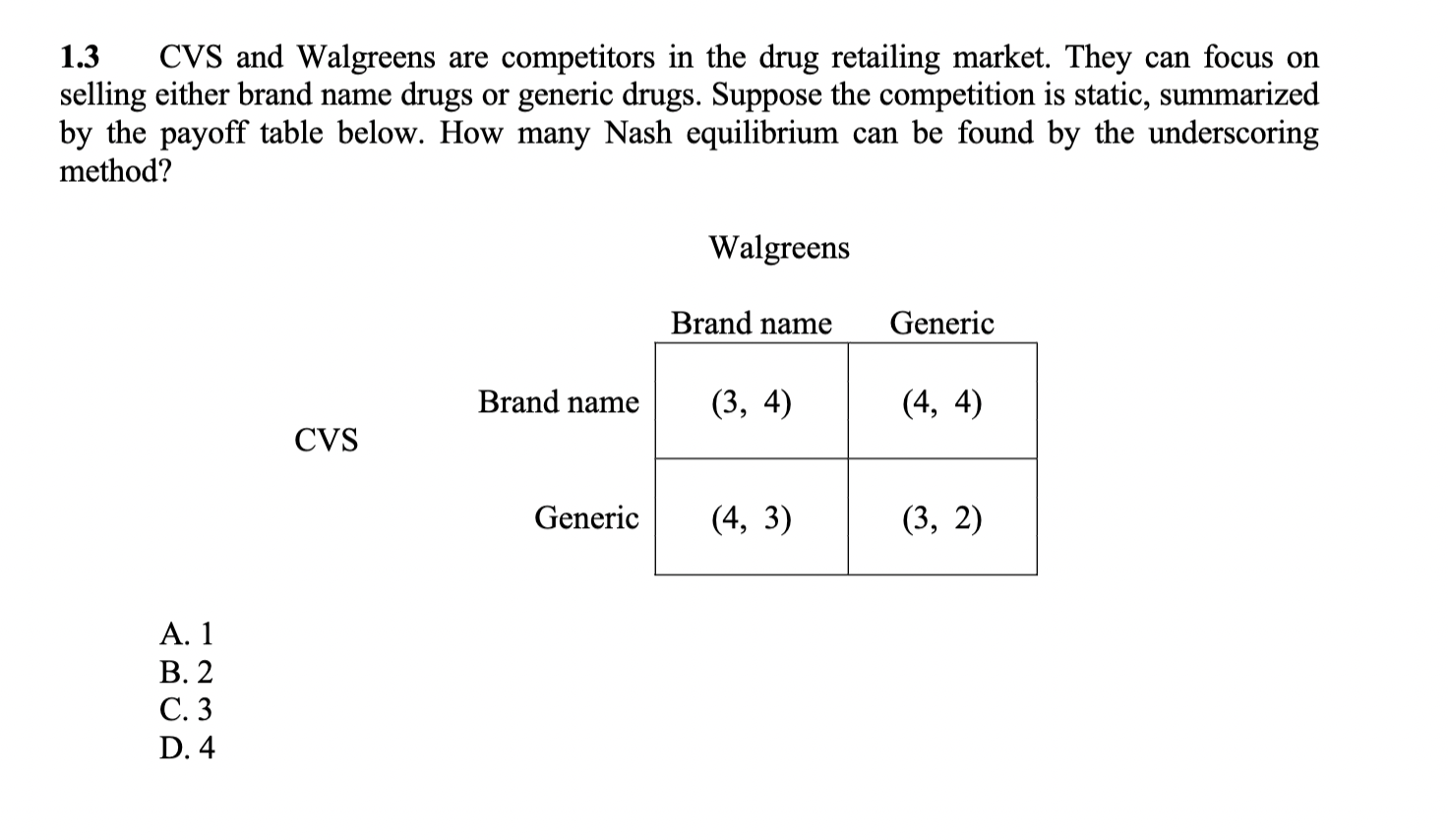 Solved 1.3 CVS and Walgreens are competitors in the drug | Chegg.com