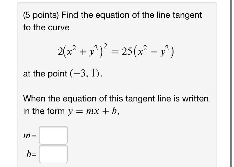 Solved (5 points) Find the equation of the line tangent to | Chegg.com