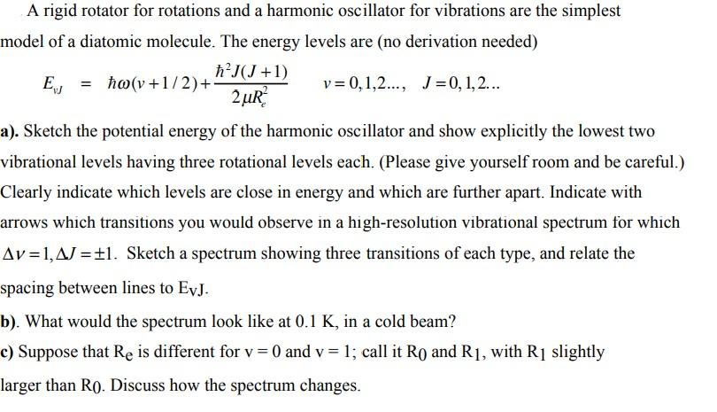 Solved A rigid rotator for rotations and a harmonic | Chegg.com