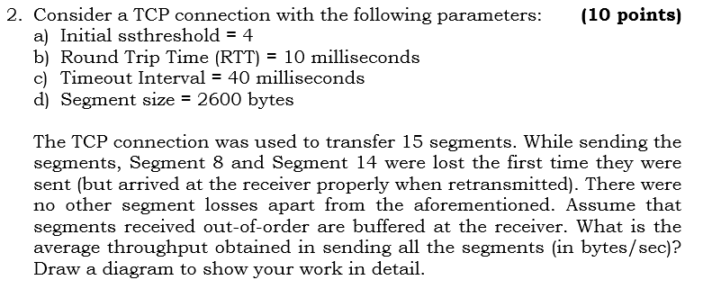 10 Points 2 Consider A Tcp Connection With The