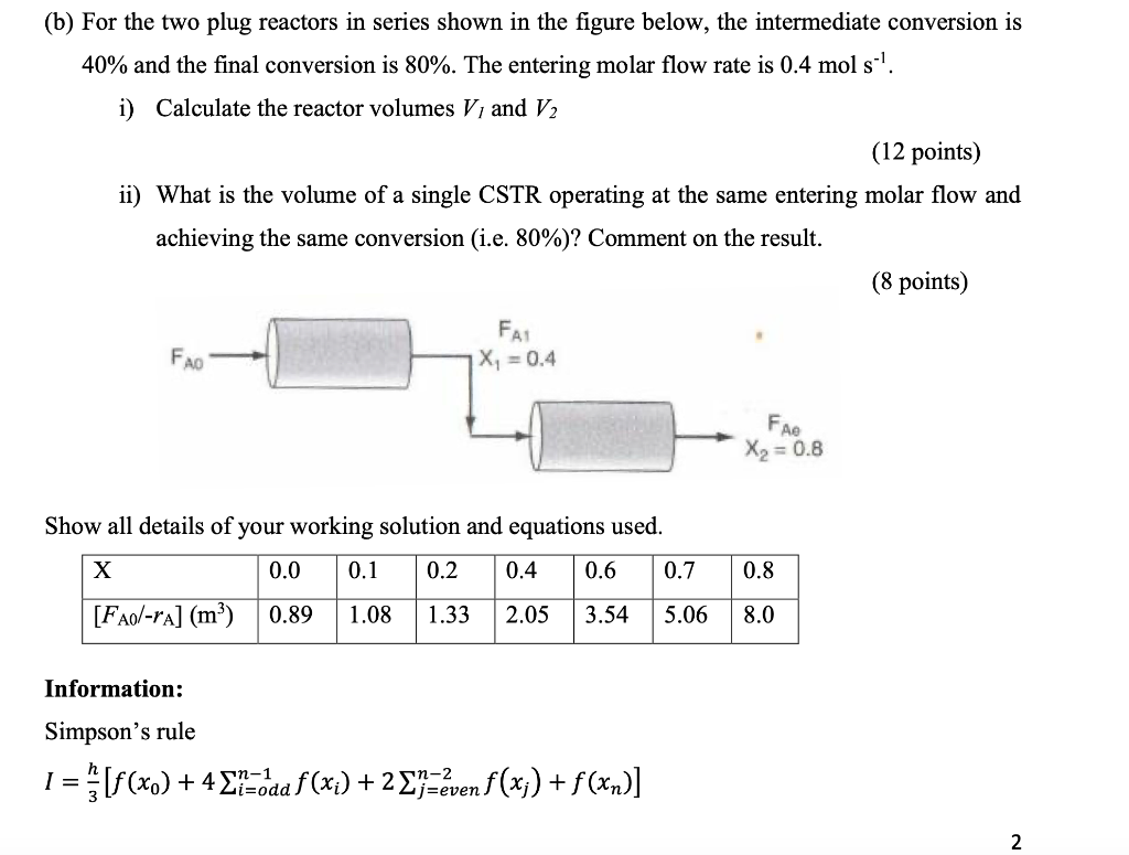 Solved B For The Two Plug Reactors In Series Shown In The