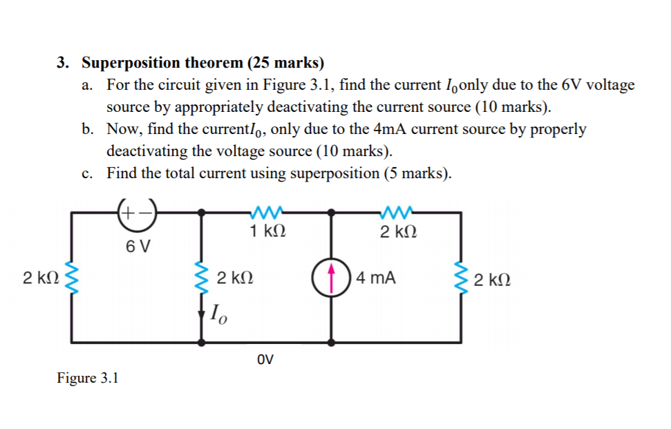 Solved a. 3. Superposition theorem (25 marks) For the | Chegg.com